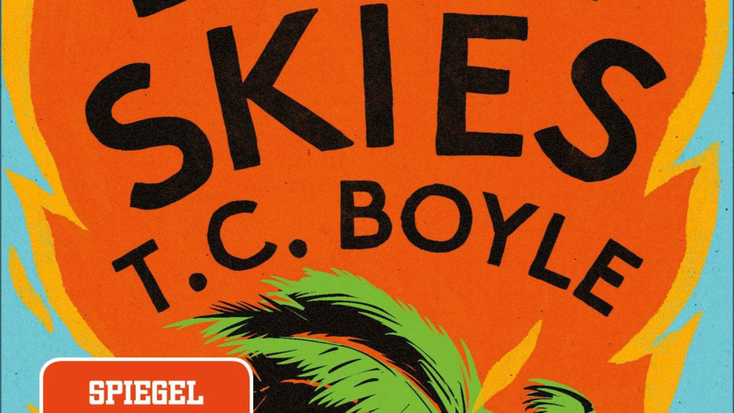 „Blue Skies“ von T.C.Boyle